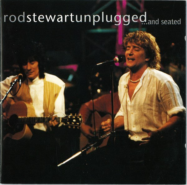 Rod Stewart With Special Guest Ronnie Wood* – Unplugged ...And Seated ...